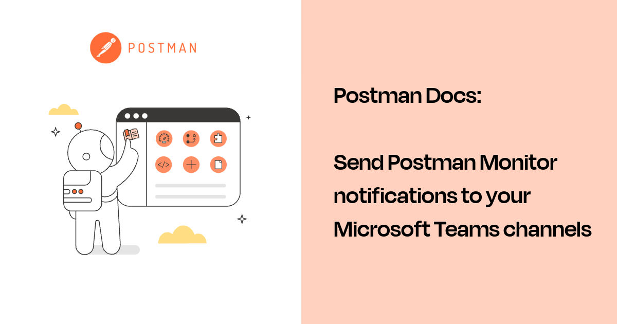 Send Postman Monitor notifications to your Microsoft Teams channels | Postman Docs
